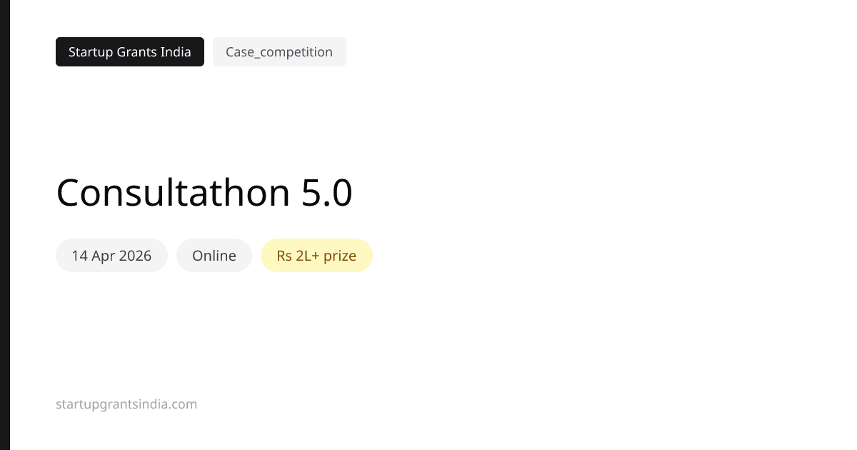 Consultathon 5.0 | Startup Grants India