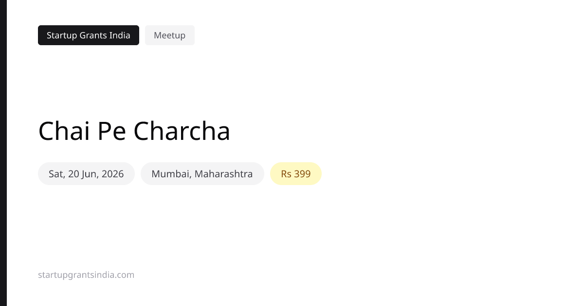 Chai Pe Charcha | Startup Grants India