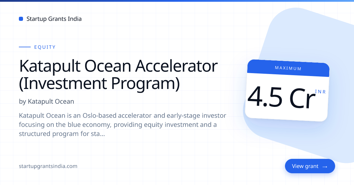 Katapult Ocean Accelerator (Investment Program) – Up to ₹4.5 Cr ...