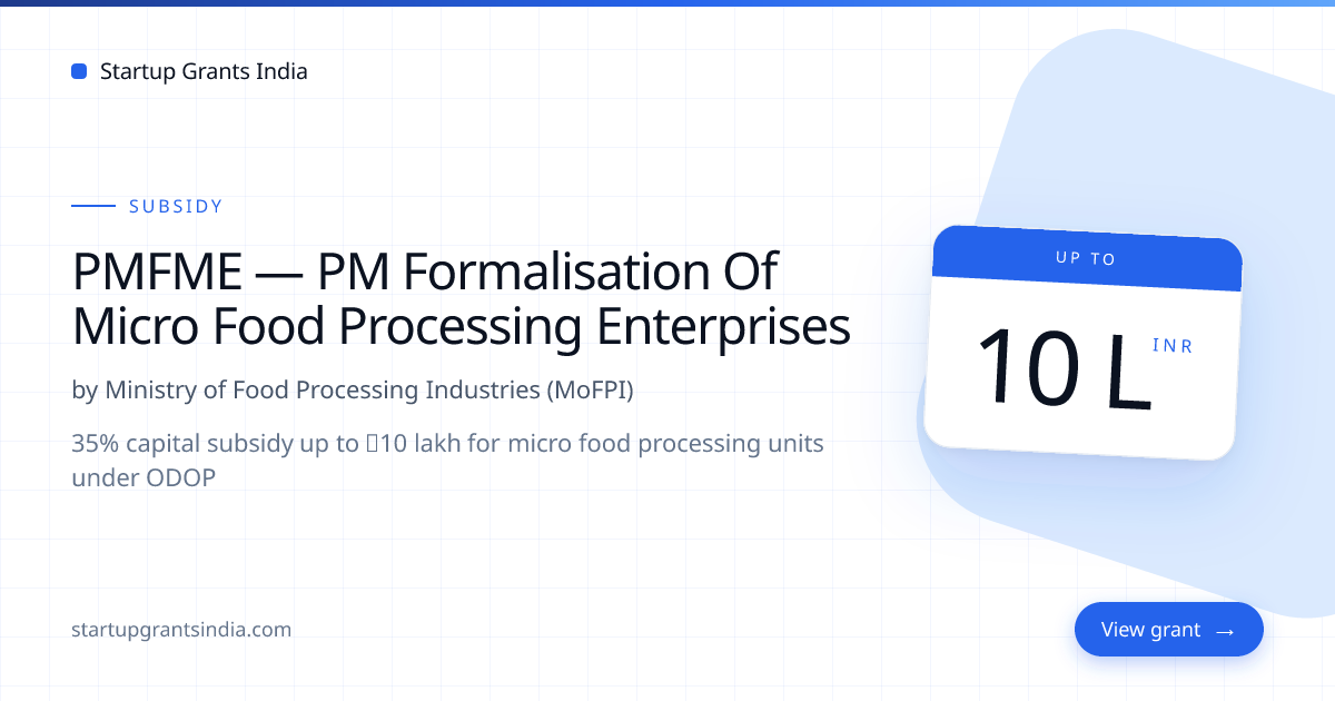 PMFME — PM Formalisation of Micro Food Processing Enterprises – Up to ...